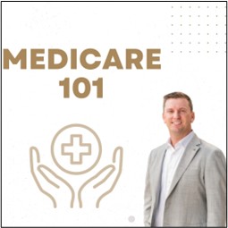Medicare 101: What It Is and How to Prepare for Enrollment - Searcy ...